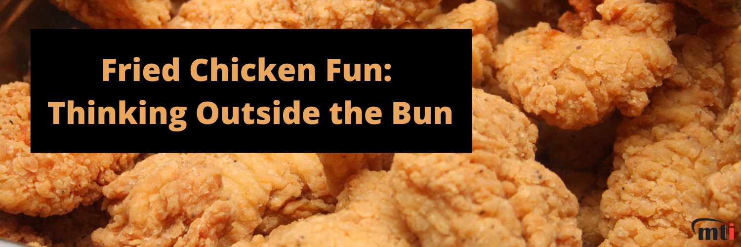 Fried Chicken Fun - Thinking Outside the Bun