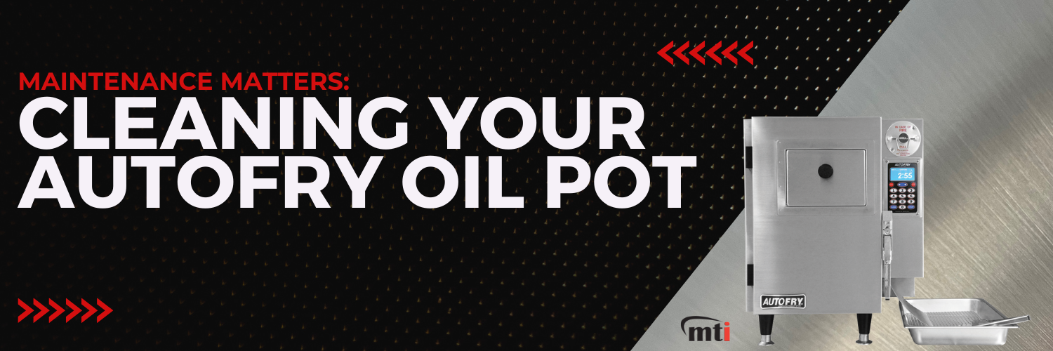 Maintenance Matters: Cleaning Your AutoFry Oil Pot